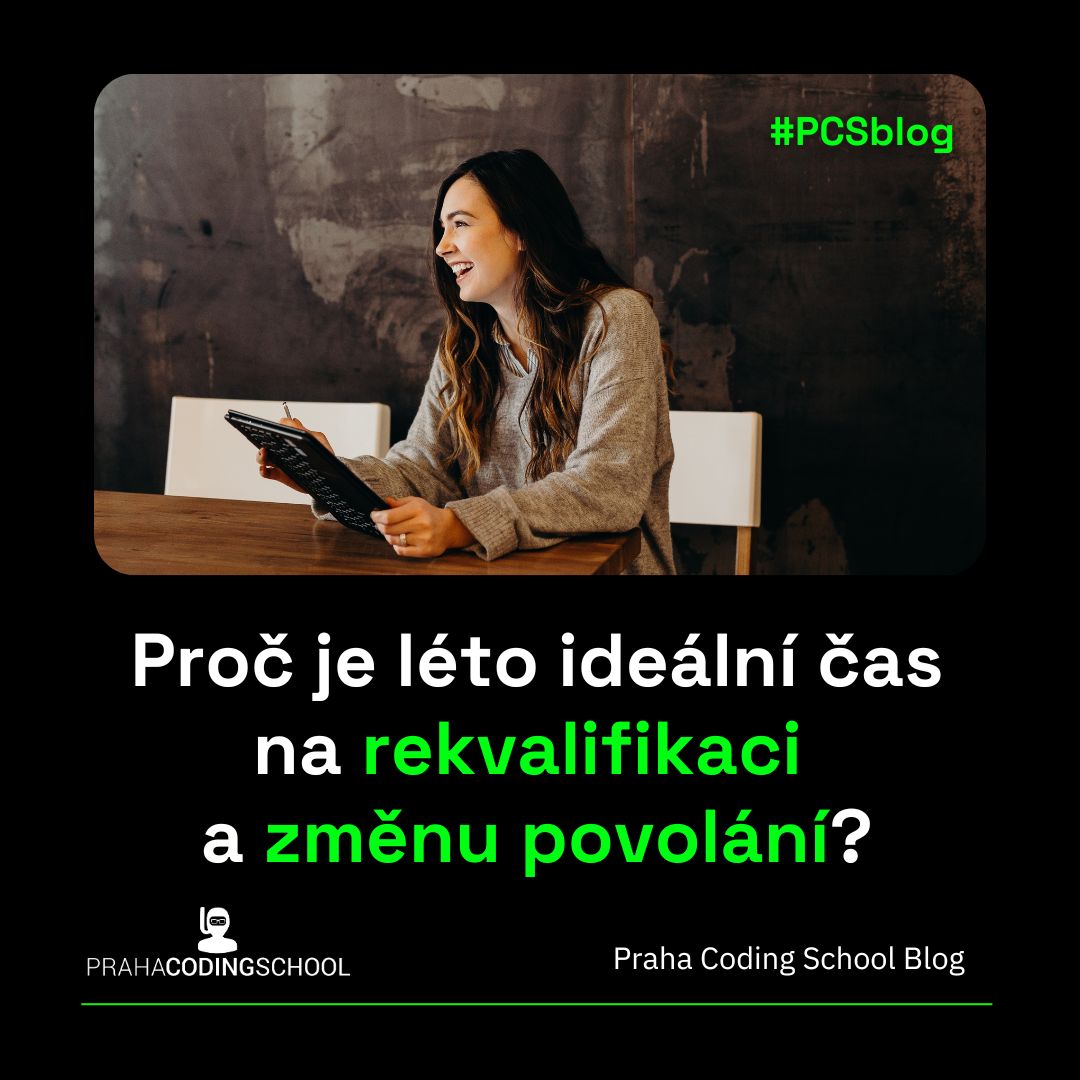 Proč je léto ideální čas na rekvalifikaci a změnu povolání? | Praha ...